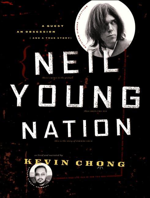Neil Young Nation – Kevin Chong